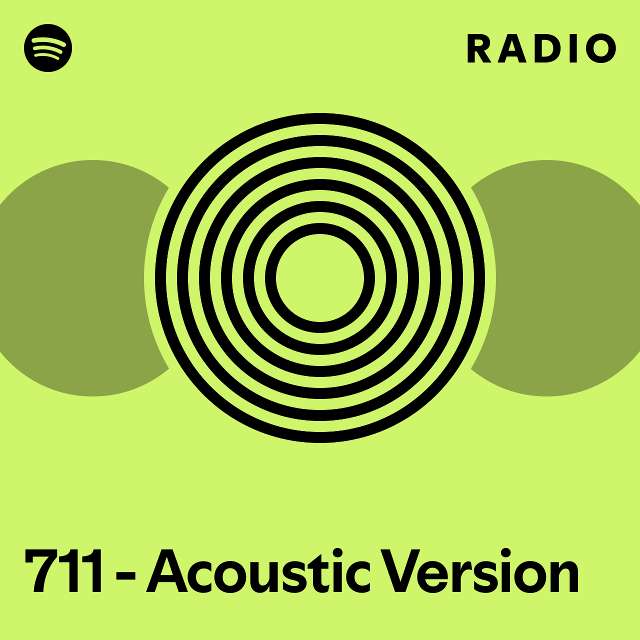 711 - Acoustic Version Radio - playlist by Spotify | Spotify