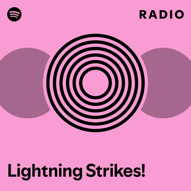 Lightning Strikes! Radio - playlist by Spotify | Spotify