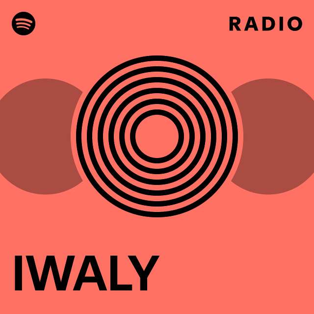 IWALY Radio - playlist by Spotify | Spotify