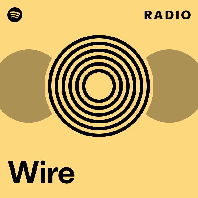 Wire Radio - playlist by Spotify | Spotify