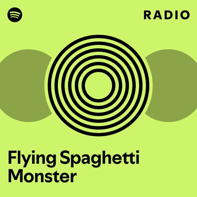 Flying Spaghetti Monster Radio - playlist by Spotify | Spotify