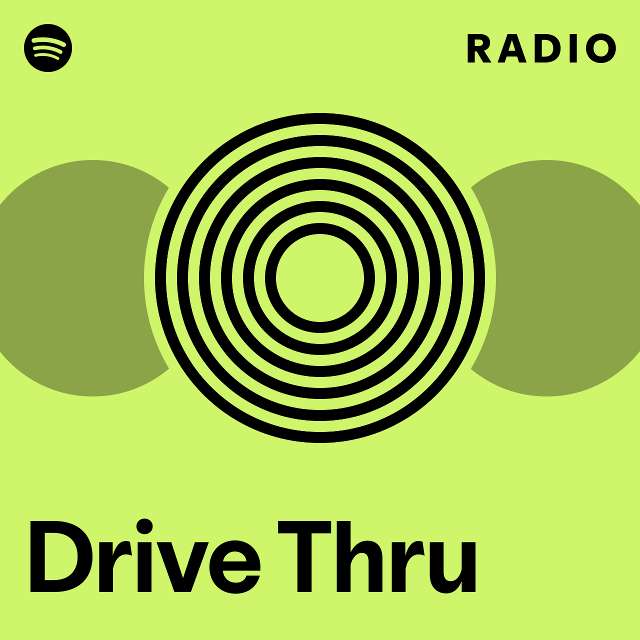 Drive Thru Radio - playlist by Spotify | Spotify