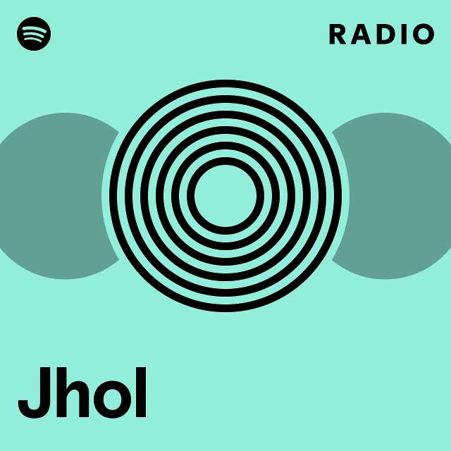 Jhol Radio - playlist by Spotify | Spotify