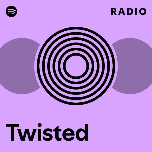 Twisted Radio - playlist by Spotify | Spotify
