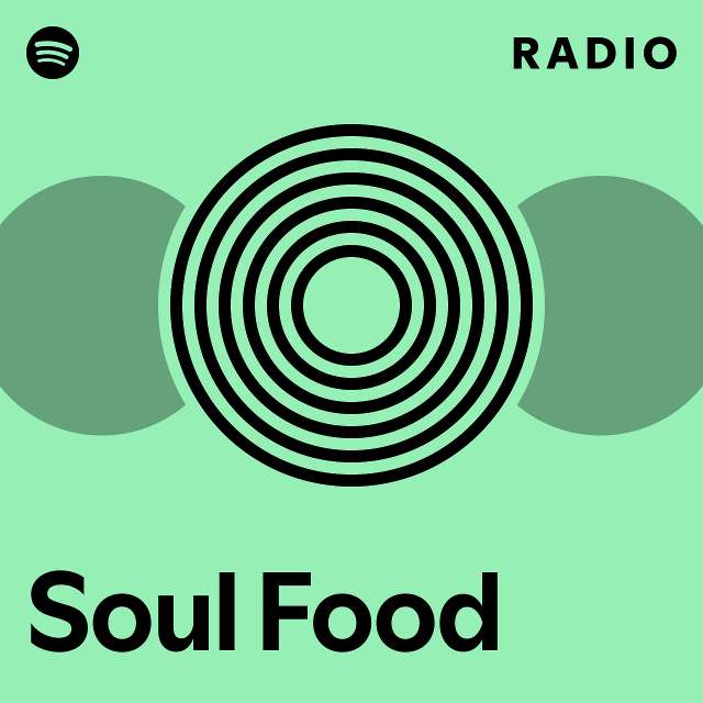 Soul Food Radio - playlist by Spotify | Spotify