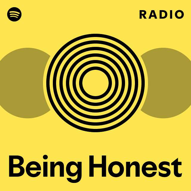 Being Honest Radio - playlist by Spotify | Spotify