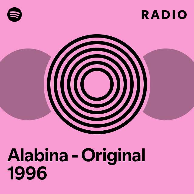 Alabina - Original 1996 Radio - playlist by Spotify | Spotify