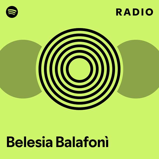 Belesia Balafonì Radio - playlist by Spotify | Spotify
