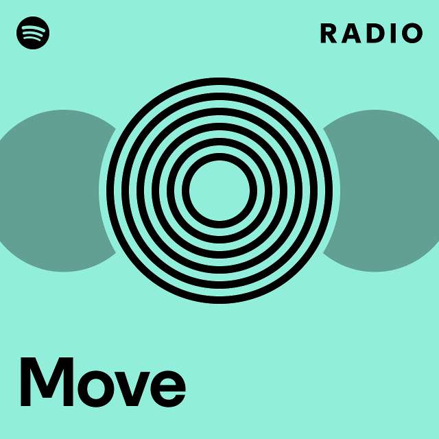 Move Radio - playlist by Spotify | Spotify