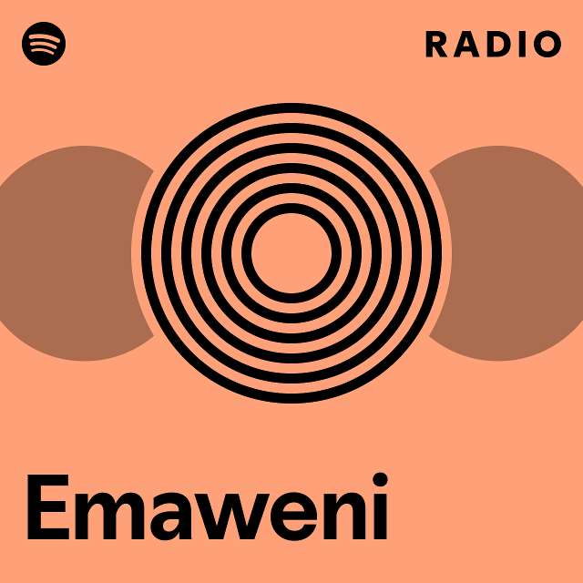 Emaweni Radio - playlist by Spotify | Spotify