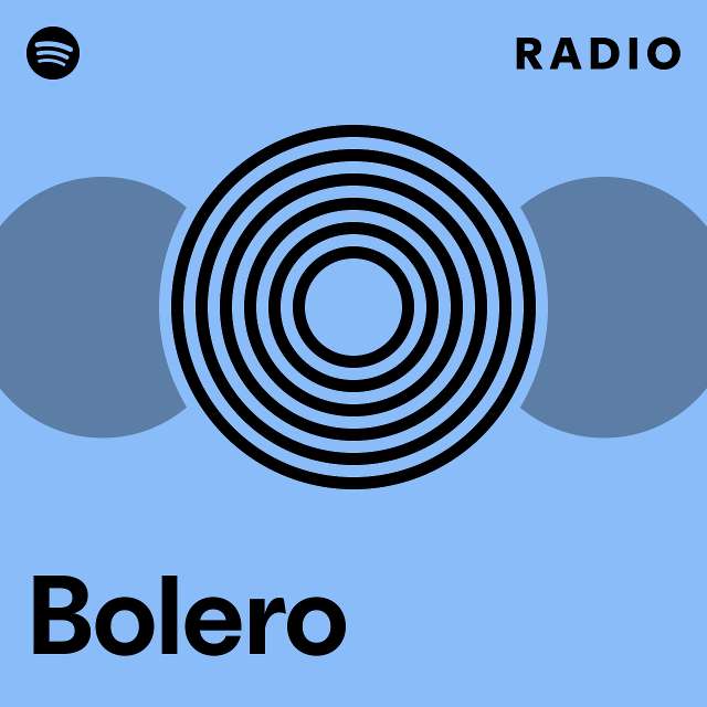 Bolero Radio - playlist by Spotify | Spotify