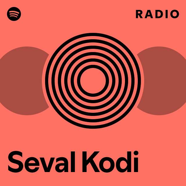 Seval Kodi Radio - playlist by Spotify | Spotify