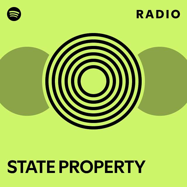 STATE PROPERTY Radio - playlist by Spotify | Spotify