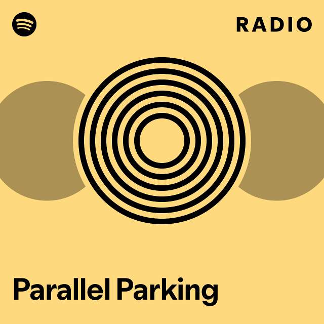 Parallel Parking Radio - playlist by Spotify | Spotify