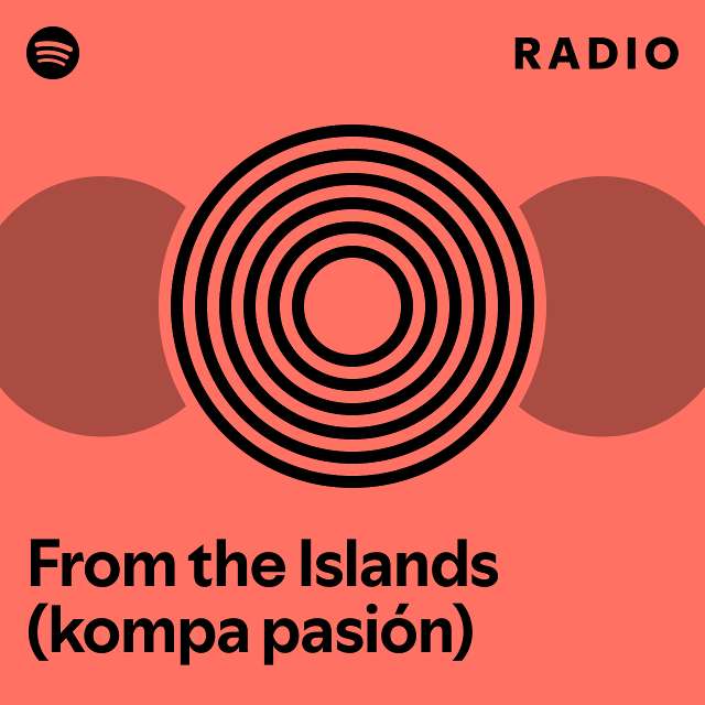 From the Islands (kompa pasión) Radio - playlist by Spotify | Spotify
