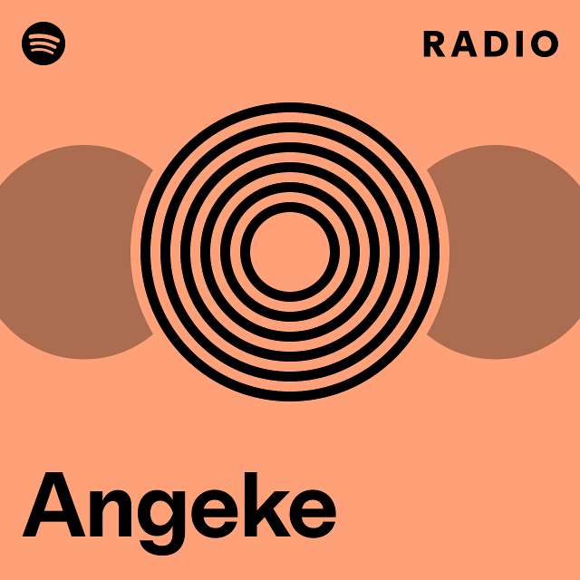 Angeke Radio - playlist by Spotify | Spotify