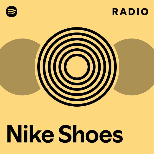 Nike Shoes Radio - playlist by Spotify | Spotify