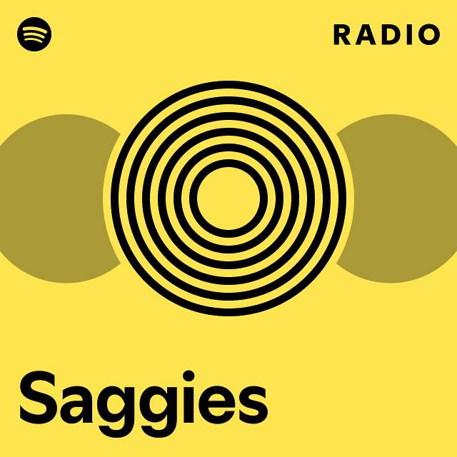 Saggies Radio - playlist by Spotify | Spotify