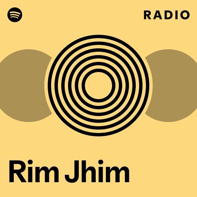 Rim Jhim Radio - playlist by Spotify | Spotify