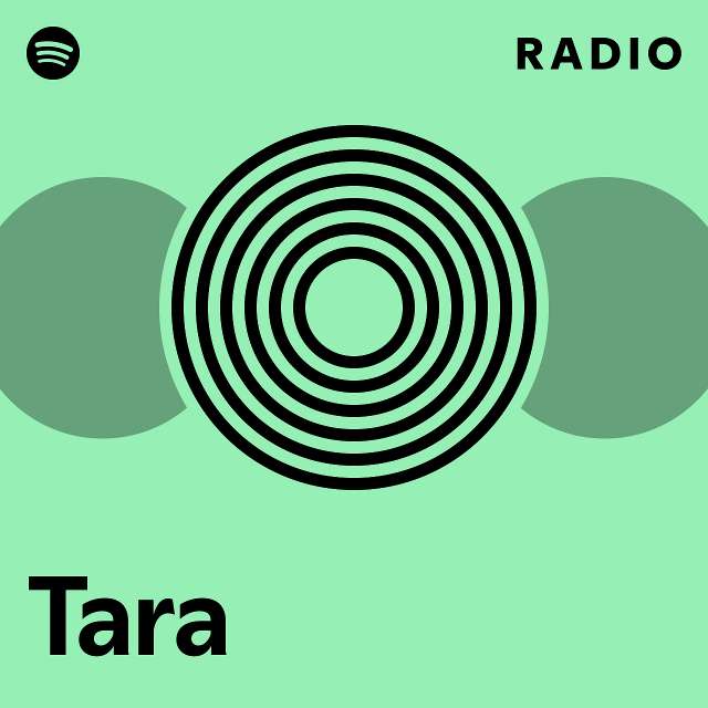 Tara Radio - playlist by Spotify | Spotify