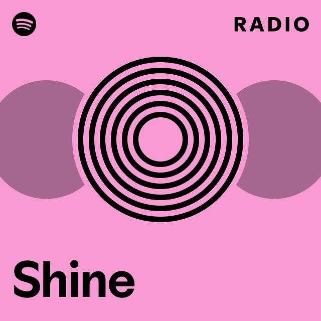 Shine Radio - playlist by Spotify | Spotify