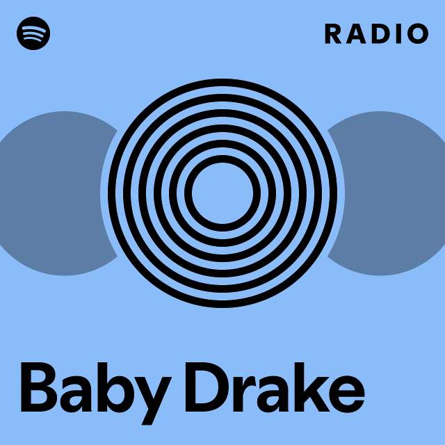 Baby Drake Radio - playlist by Spotify | Spotify