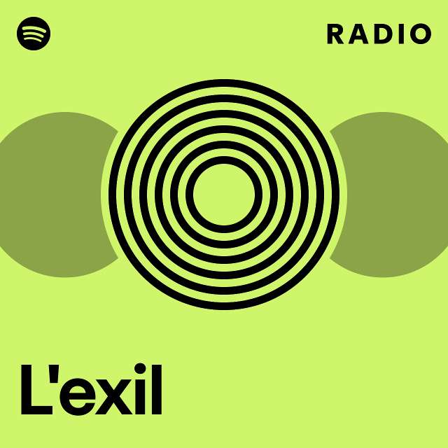 L'exil Radio - playlist by Spotify | Spotify