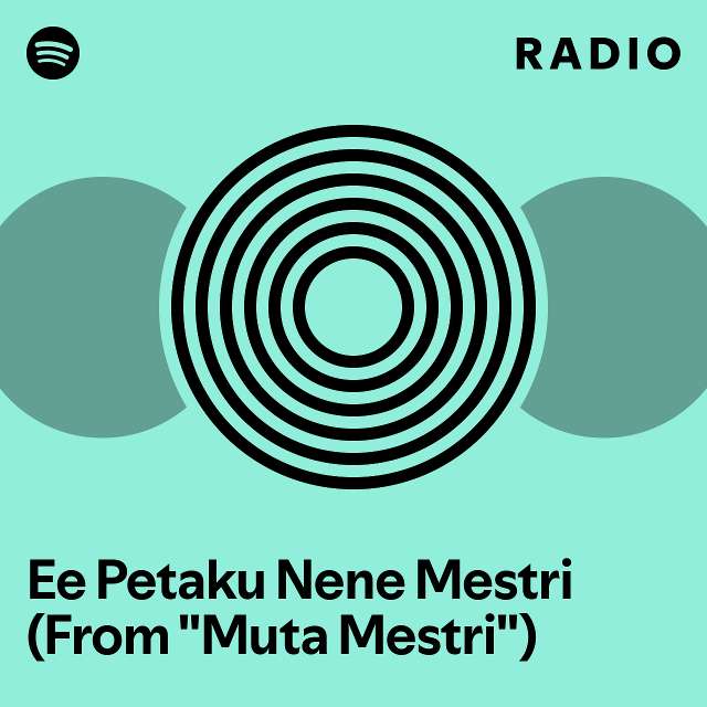 Ee Petaku Nene Mestri (From "Muta Mestri") Radio - playlist by Spotify ...