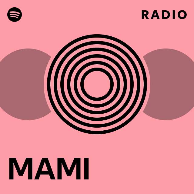MAMI Radio - playlist by Spotify | Spotify