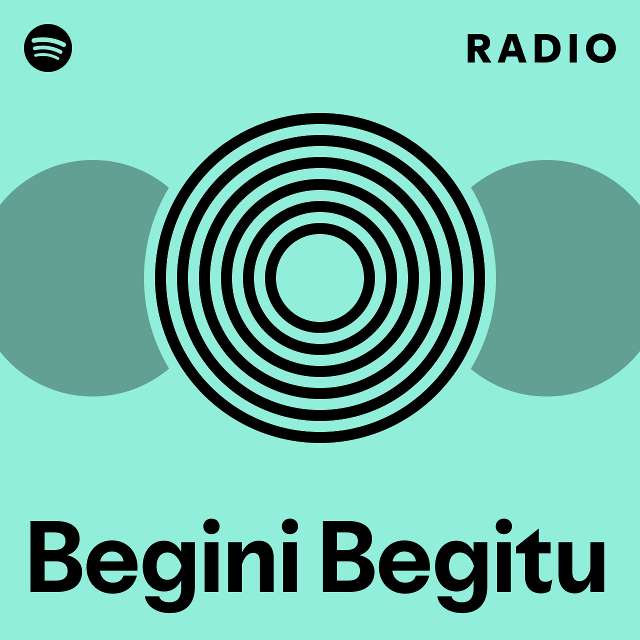 Begini Begitu Radio - playlist by Spotify | Spotify