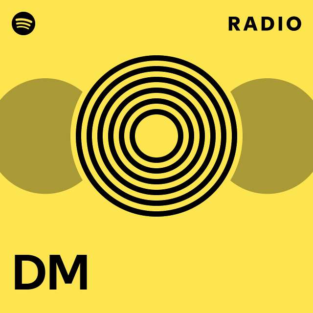 DM Radio - playlist by Spotify | Spotify