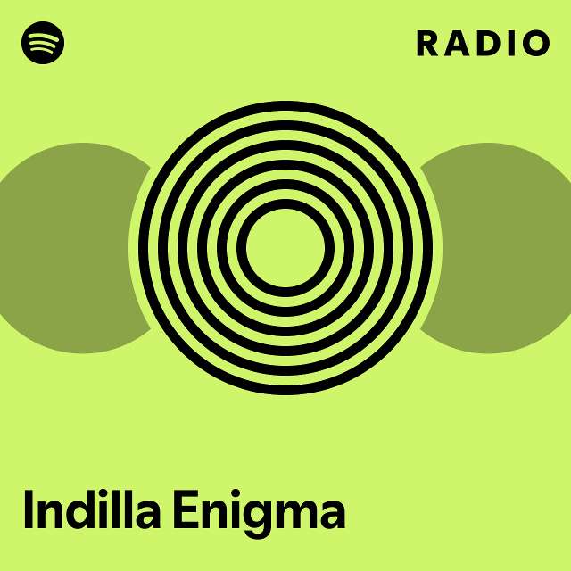 Indilla Enigma Radio - playlist by Spotify | Spotify