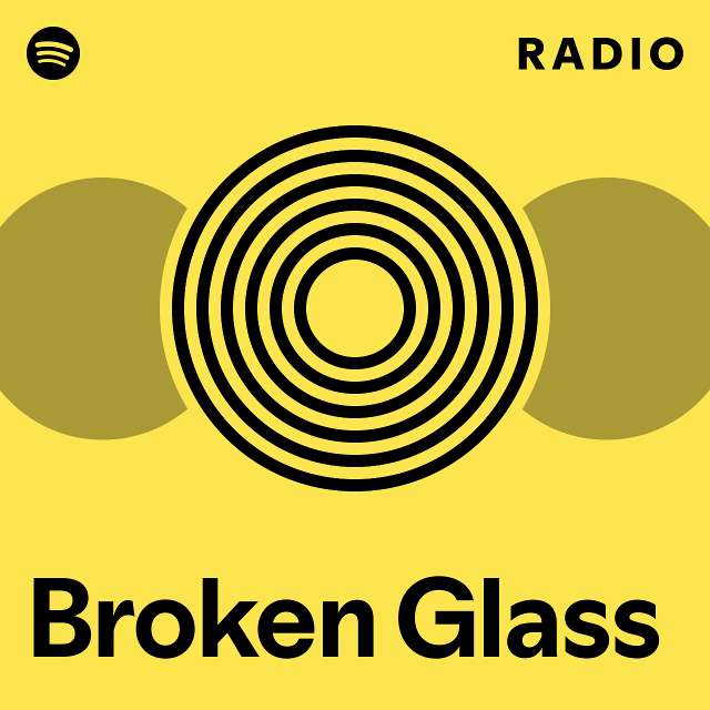 Broken Glass Radio - playlist by Spotify | Spotify