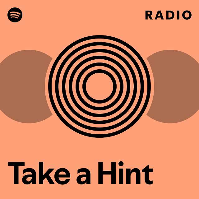 Take a Hint Radio - playlist by Spotify | Spotify