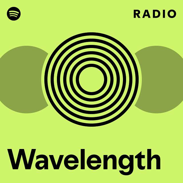 Wavelength Radio - playlist by Spotify | Spotify
