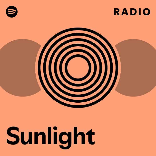 Sunlight Radio - playlist by Spotify | Spotify