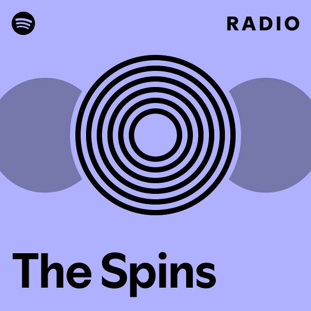 The Spins Radio - playlist by Spotify | Spotify