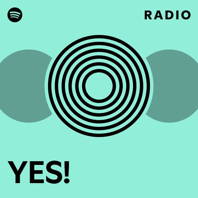 YES! Radio - playlist by Spotify | Spotify