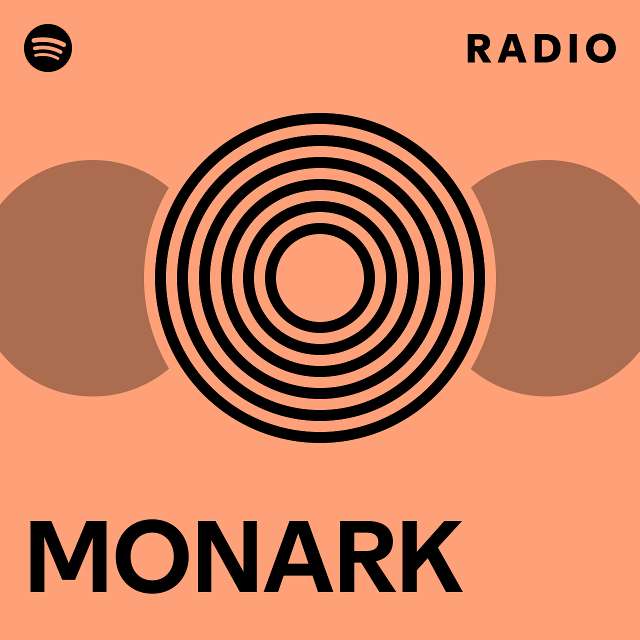 MONARK Radio - playlist by Spotify | Spotify