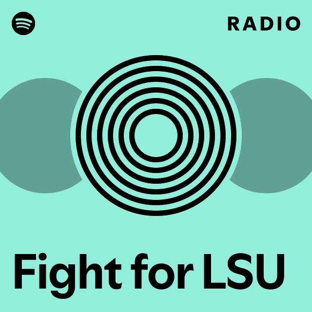 Fight for LSU Radio - playlist by Spotify | Spotify