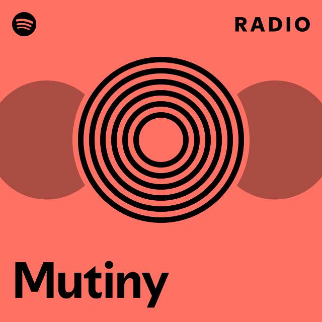 Mutiny Radio - playlist by Spotify | Spotify