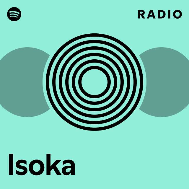 Isoka Radio - playlist by Spotify | Spotify