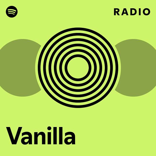 Vanilla Radio - playlist by Spotify | Spotify