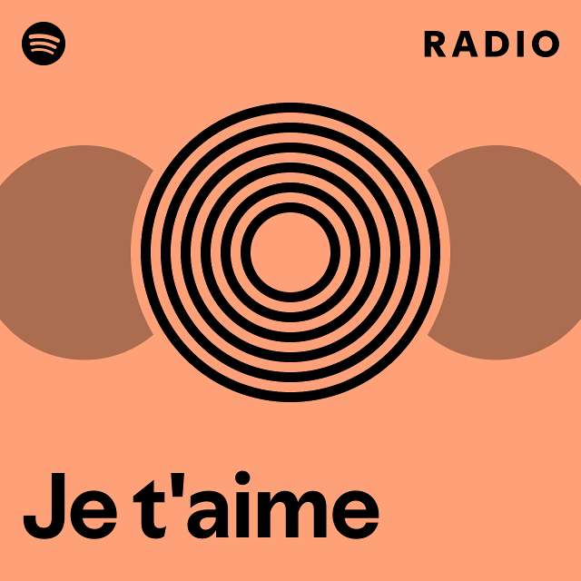 Je t'aime Radio - playlist by Spotify | Spotify
