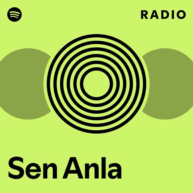 Sen Anla Radio - playlist by Spotify | Spotify