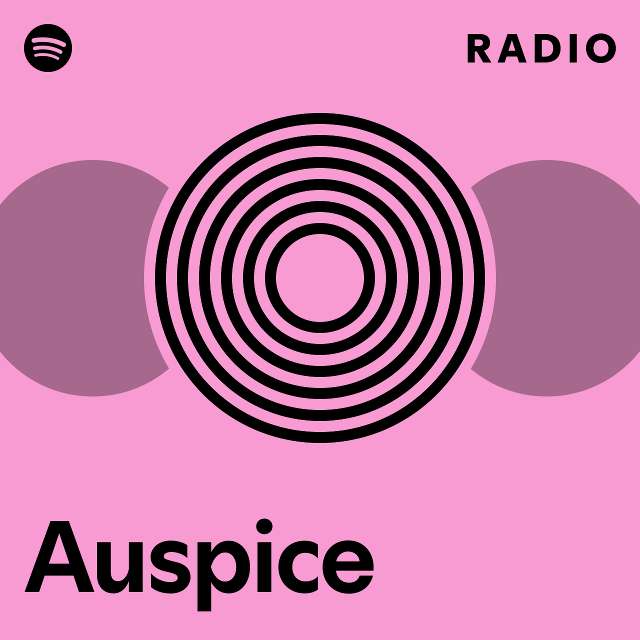 Auspice Radio - playlist by Spotify | Spotify