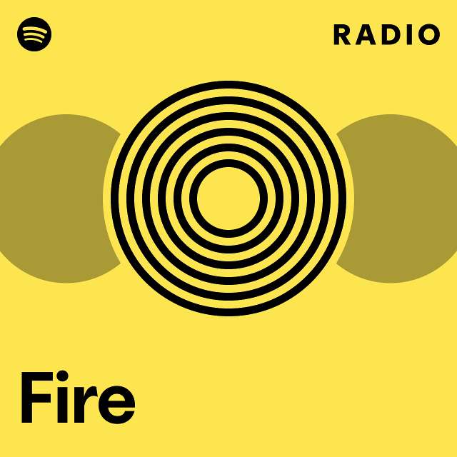 Fire Radio - playlist by Spotify | Spotify