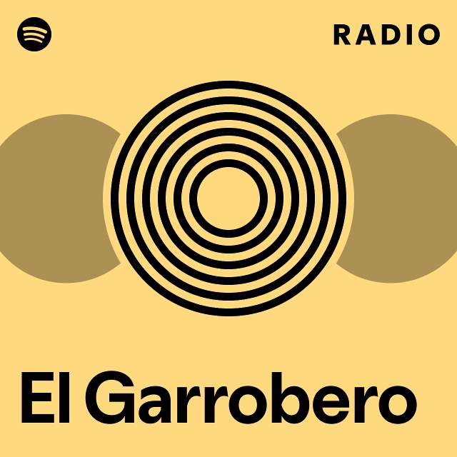 El Garrobero Radio - playlist by Spotify | Spotify