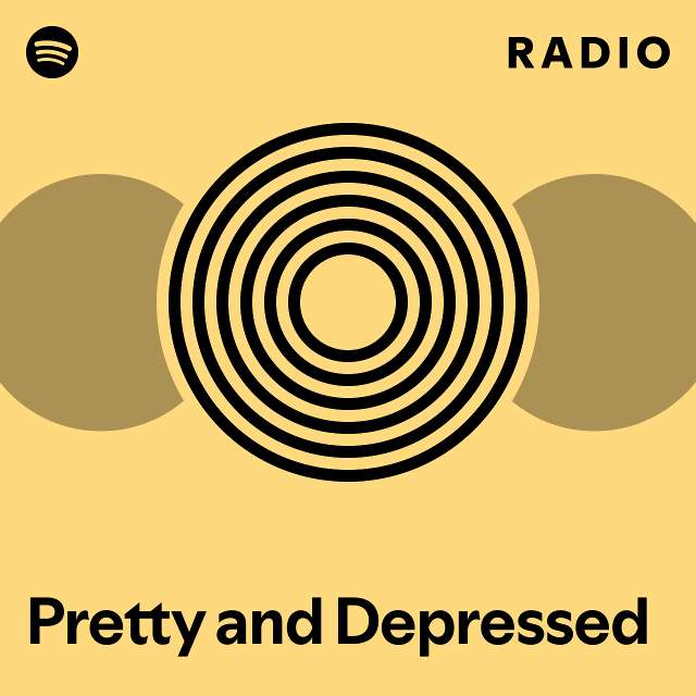 Pretty and Depressed Radio - playlist by Spotify | Spotify