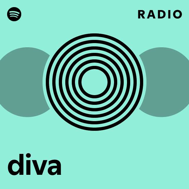 diva Radio - playlist by Spotify | Spotify